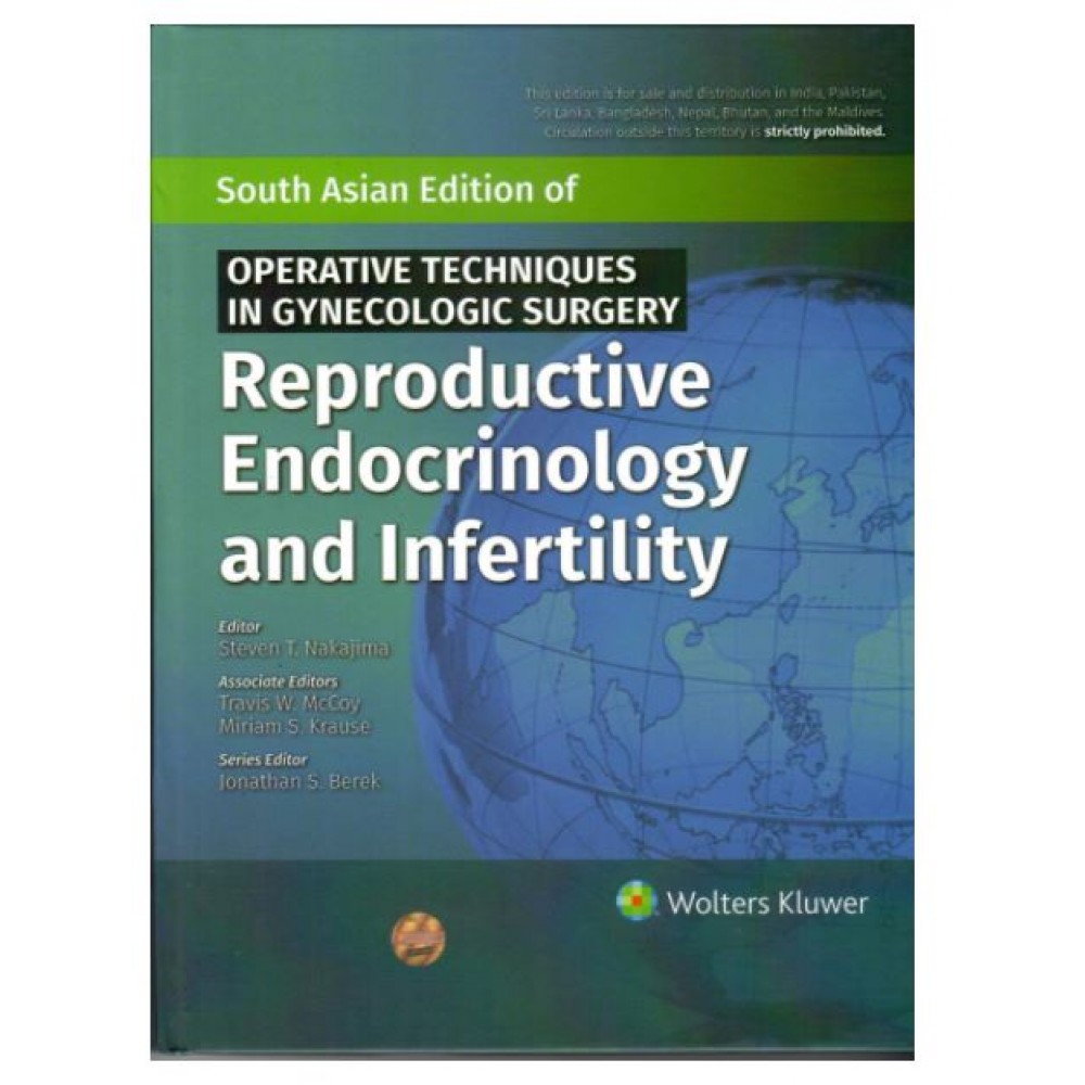 Operative Techniques In Gynecologic Surgery Reproductive Endocrinology